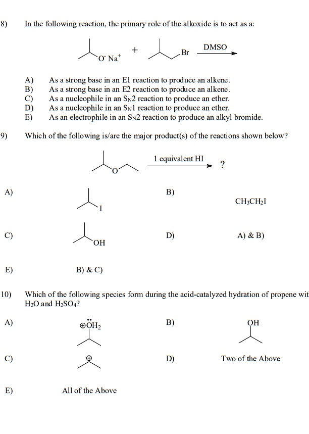 SOLVED:In the following reaction; the primary role of the alkoxide is ...