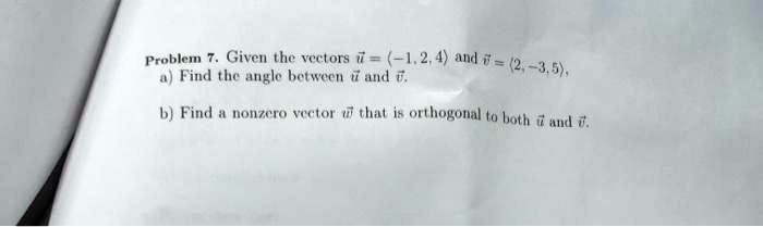 SOLVED: aFind the angle between u and SOLVED: aFind the angle between u and