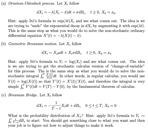 SOLVED: Ornstein-Uhlenbeck process: Let Xt follow dx = -A(X - r)dt ...