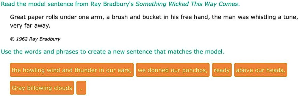 Read the model sentence from Ray Bradbury's Something Wicked This Way ...