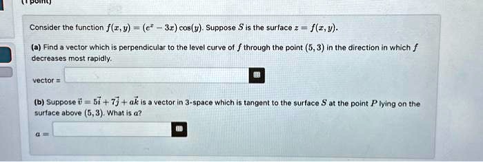 SOLVED: Texts: Consider the function f(y) = e^(-3x)cos(y). Suppose S is the surface z = f(y). (a ...