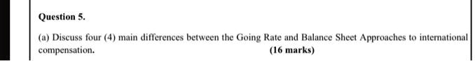 Discuss four main differences between the Going Rate and Balance Sheet ...