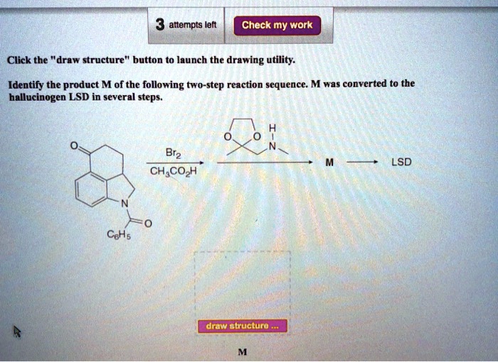 SOLVED: attempts Ielt Check my work Click the draw structure button to ... SOLVED: attempts Ielt Check my work Click the draw structure button to ...