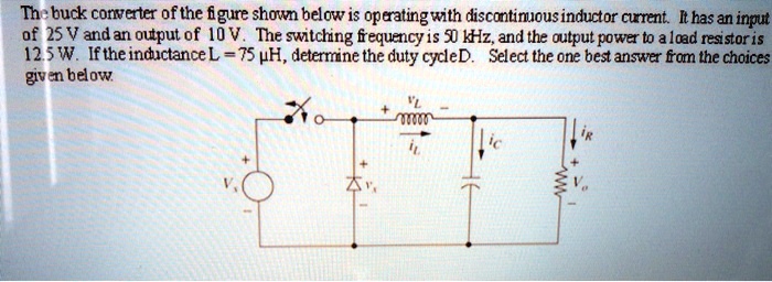 SOLVED: The buck converter of the figure shown below is operating with ...