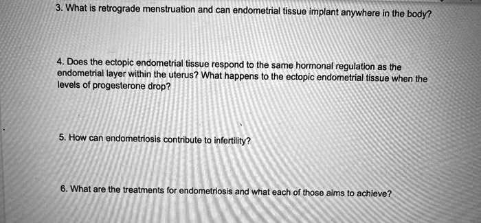 3. What is retrograde menstruation and can endometrial tissue implant ...