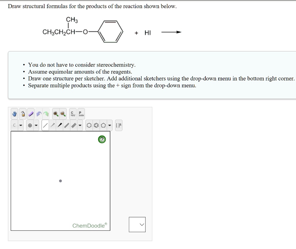SOLVED: Draw structural formulas for the products of the reaction shown below CH3 CH3CHzCH HI ...