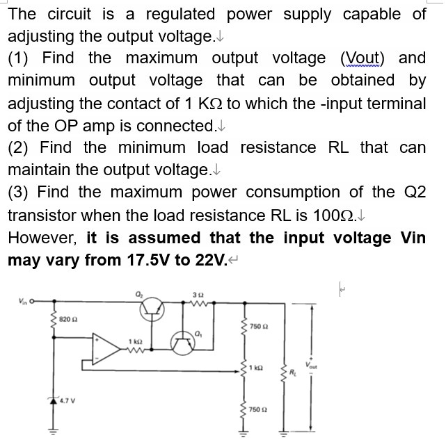 SOLVED: The circuit is a regulated power supply capable of adjusting the output voltage.1 (1 ...
