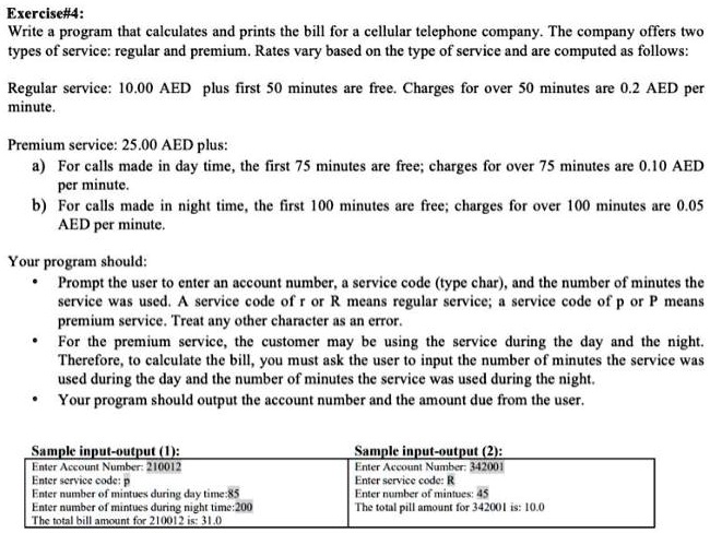 Exercise #4: Write a program that calculates and prints the bill for a ...