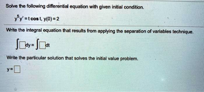 solve the following differential equation with given initial condition ...
