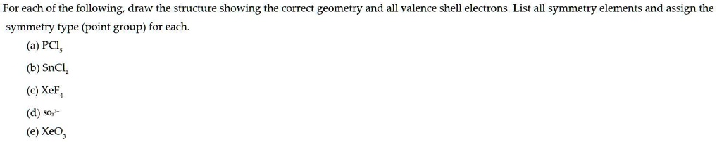 SOLVED: For each of the following, draw the structure showing the ...