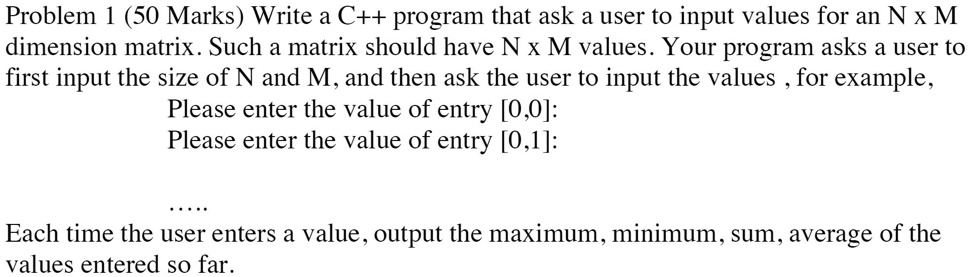 Solved Write A C Program That Ask A User To Input Values For Problem 1 50 Marks Write A C