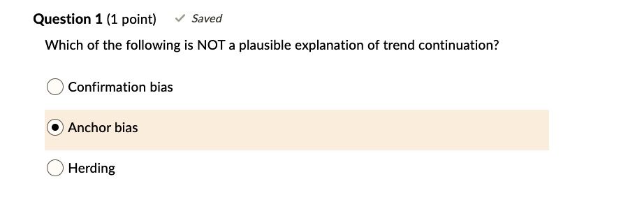SOLVED: Which of the following is NOT a plausible explanation of trend ...