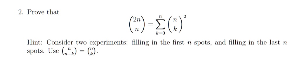 SOLVED: Give a hand written solution. 2. Prove that Hint: Consider two ...