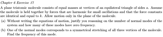 Chapter 6 Exercise 17 A Plane Triatomic Molecule Consists Of Equal Masses At Vertices Of An