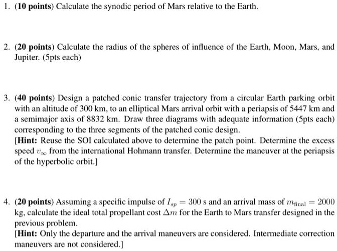 1. (10 points) Calculate the synodic period of Mars relative to the ...