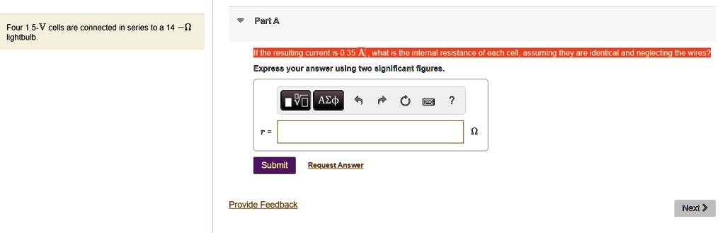 SOLVED: Four 1.5-V cells are connected in series to a 14- lightbulb ...