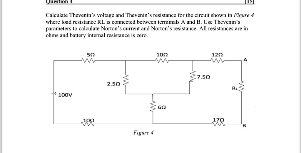 Question 4 15 Calculate Thevenin's voltage and Thevenin's resistance ...