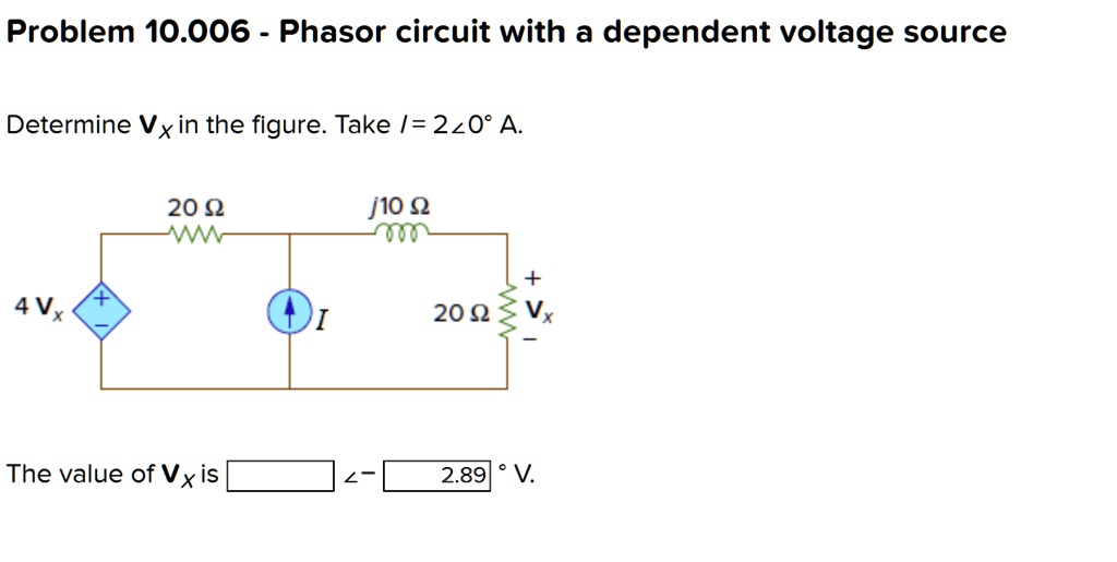 SOLVED: Problem 10.006 - Phasor circuit with a dependent voltage source Determine Vx in the ...