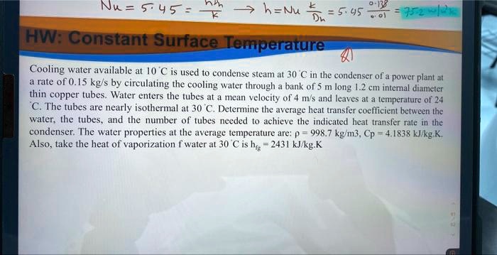 SOLVED: 0-13 565 0 HW:Constant Surface Temperature Cooling water ...