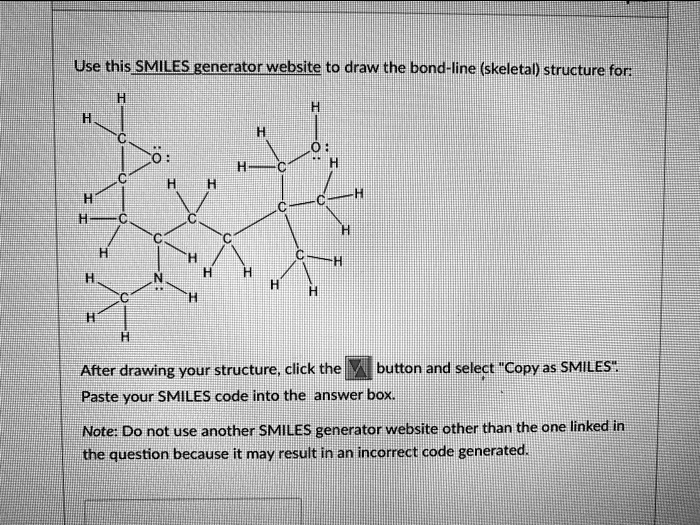 SOLVED:Use this SMILES_generator website to drawi the bond-line ...
