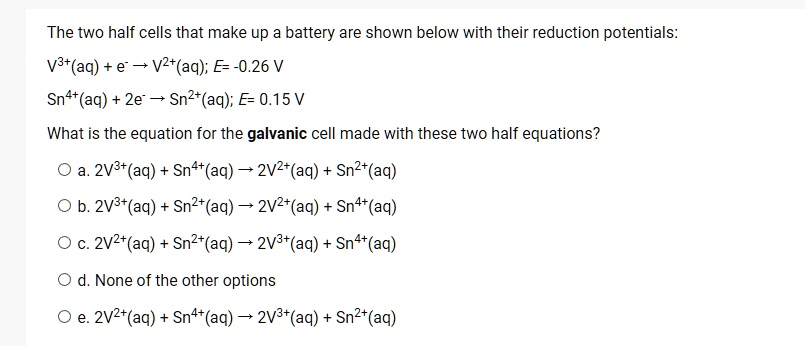 SOLVED: The two half cells that make up a battery are shown below with ...