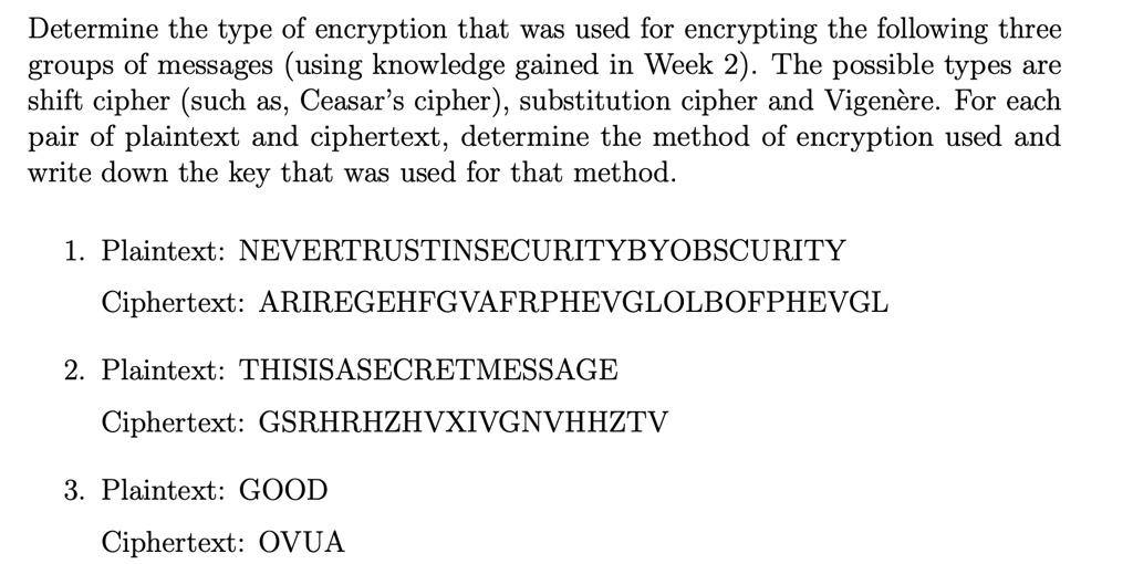 SOLVED: Determine the type of encryption that was used for encrypting ... SOLVED: Determine the type of encryption that was used for encrypting ...