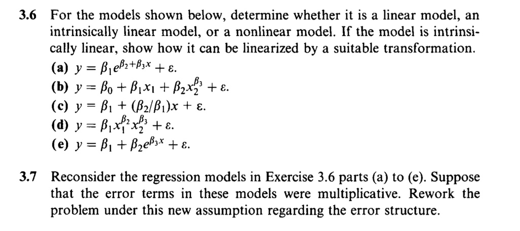 3.6 For the models shown below, determine whether it is a linear model, an intrinsically linear ...