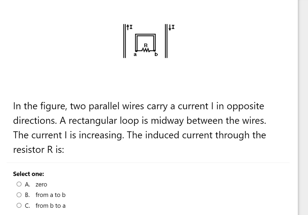 SOLVED: In the figure, two parallel wires carry a current in opposite directions: A rectangular ...