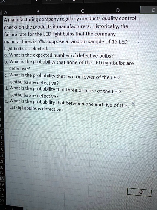 A manufacturing company regularly conducts quality control checks on ...