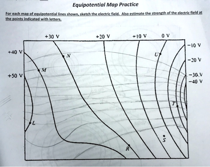 SOLVED: Equipotential Map Practice For each map of equipotential lines shown, sketch the ...