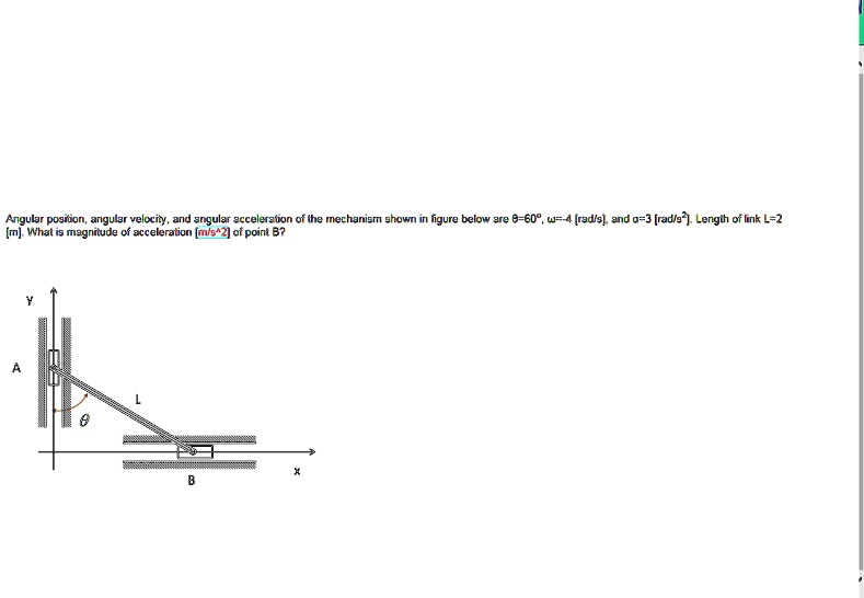 angular position angular velocity and angular acceleration of the mechanisn shown in figure ...