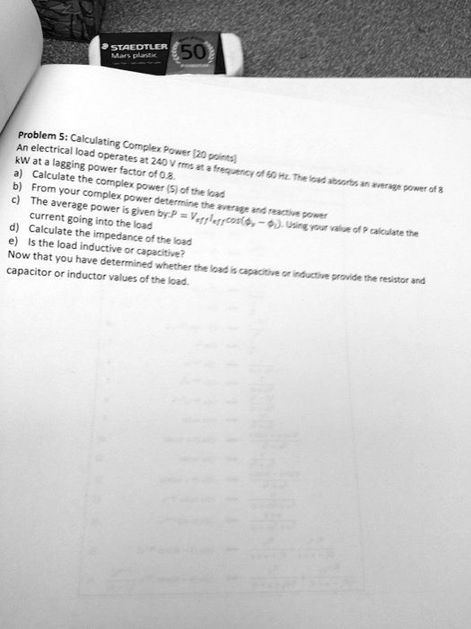 Problem 5 Calculating Complex Power [20 Points] Given A Load With A Power Factor Of 0
