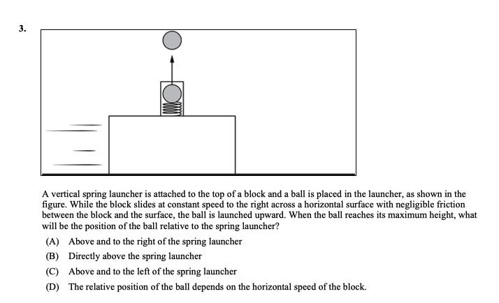 [GET ANSWER] 3. A vertical spring launcher is attached to the top of a ...