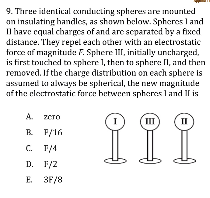 three identical conducting spheres are mounted on insulating handles as ...