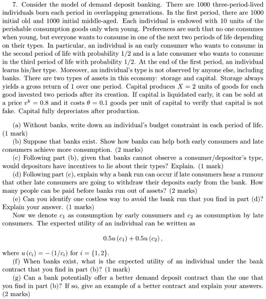 SOLVED: Consider the model of demand deposit banking: There are 1000 three-period-lived ...