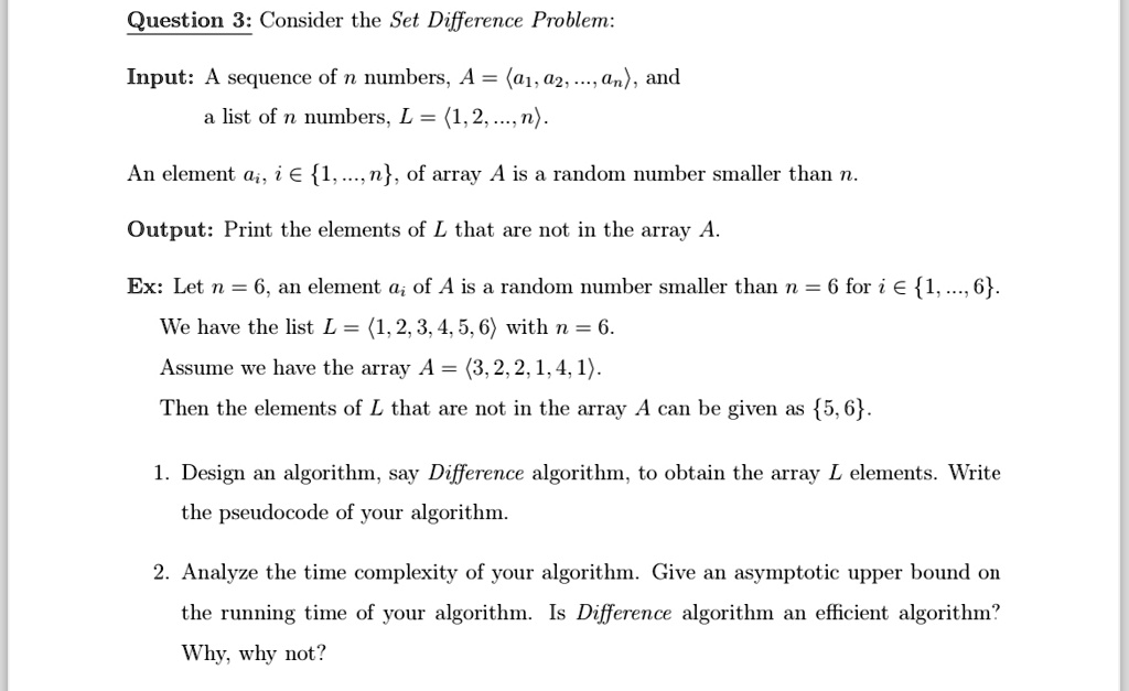 SOLVED: Question 3: Consider the Set Difference Problem Input: A ...