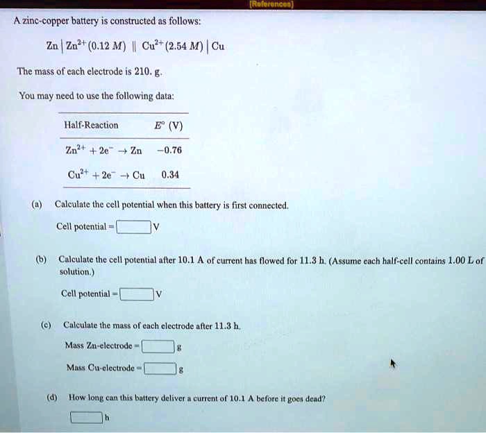 SOLVED: A zinc-copper battery is constructed as follows: Zn|Zn+0.12M ...