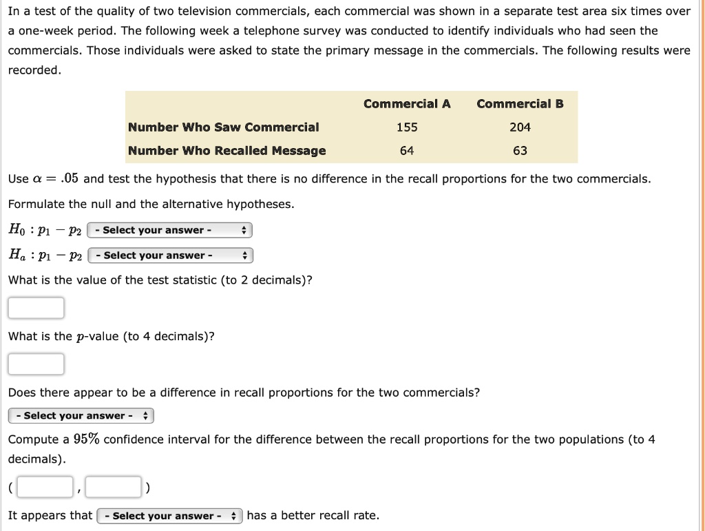 SOLVED:In a test of the quality of two television commercials, each ...