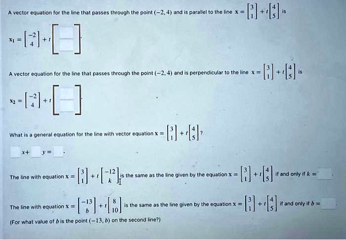 texts a vector equation for the line that passes through the point 2 4 and is parallel to the ...