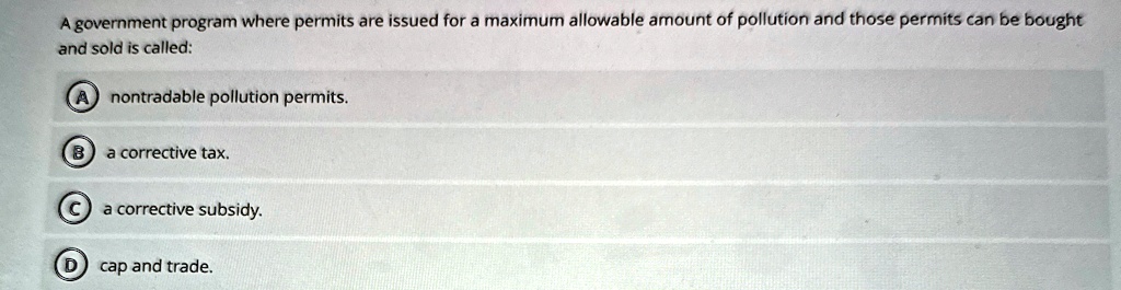 A government program where permits are issued for a maximum allowable ...