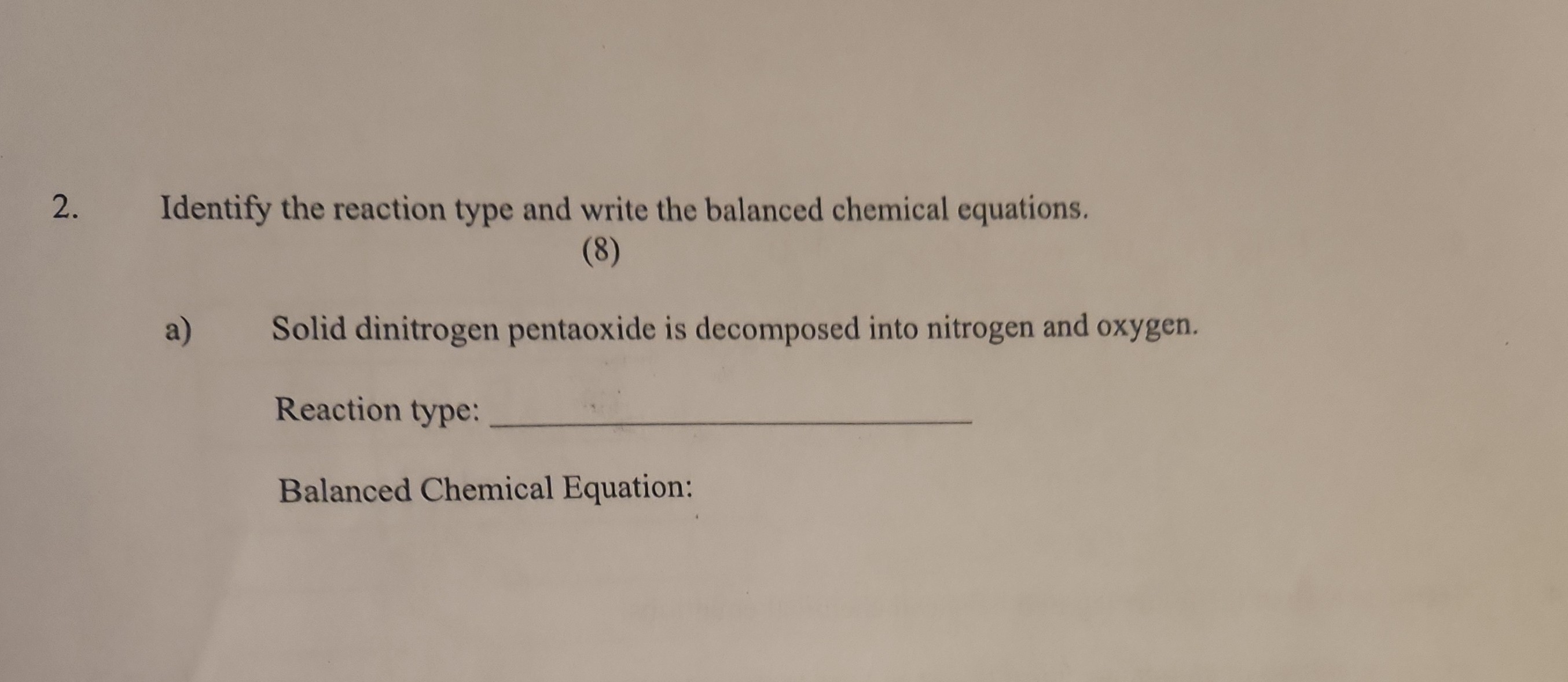SOLVED: 2. Identify the reaction type and write the balanced chemical ...