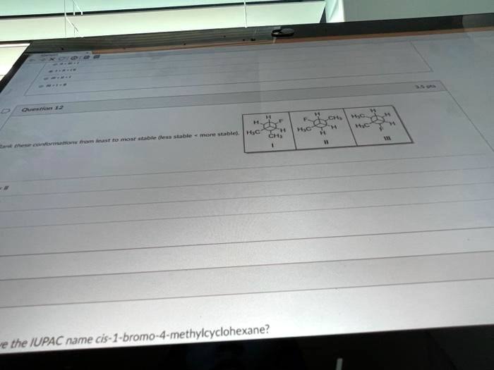 SOLVED: Anmnle CE the IUPAC name cis-1-bromo 4 methylcyclohexane?