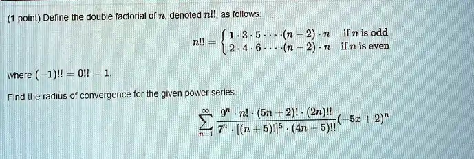 Solved Point Define The Double Factorial Of N Denoted Tll As Follows