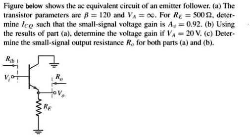 Figure below shows the ac equivalent circuit of an emitter follower. (a ...