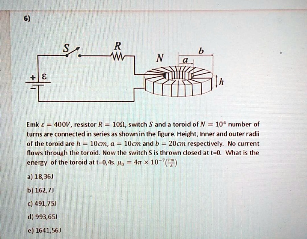 SOLVED:(9 R S Emk â‚¬ 4OOV , resistor R 100 , switch S and a toroid of ...