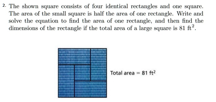 The shown square consists of four identical rectangles and one square ...