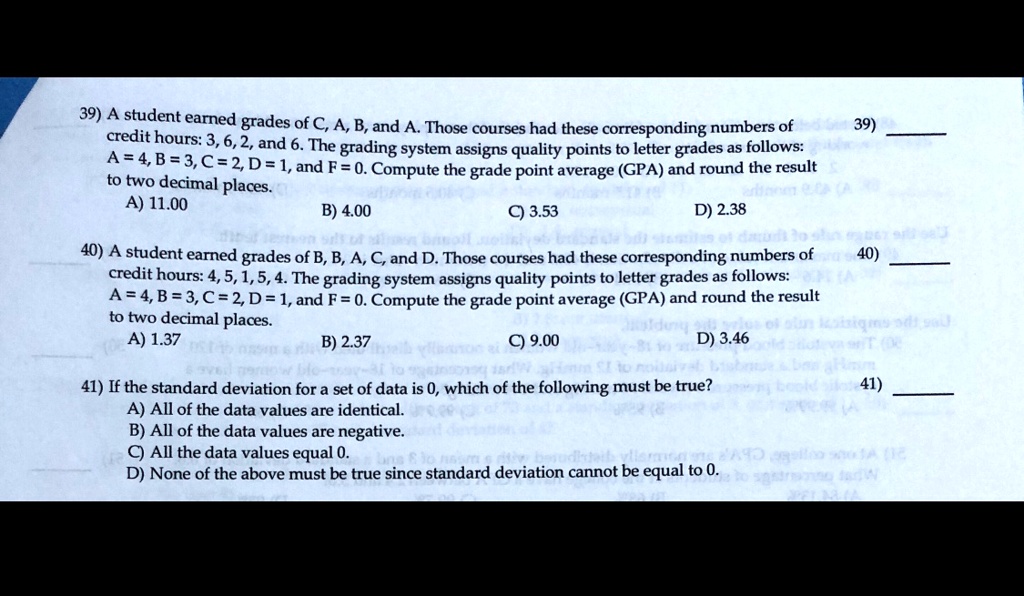 39 a student earned grades of c a b and a those courses had these corresponding numbers of ...