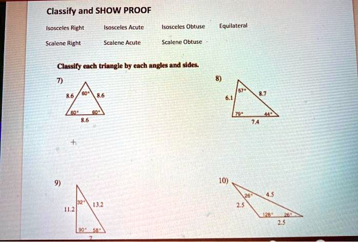 SOLVED: Classify and SHOW PROOF Isosceles Right Isosceles Acute ...