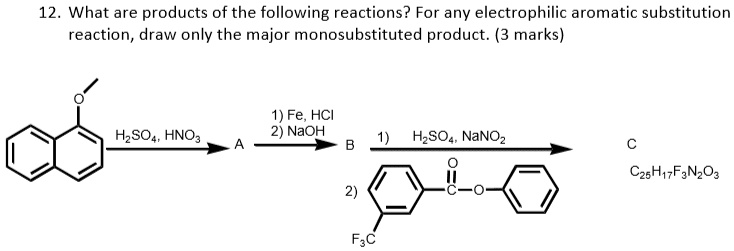 12. What are products of the following reactions? For any electrophilic aromatic substitution ...