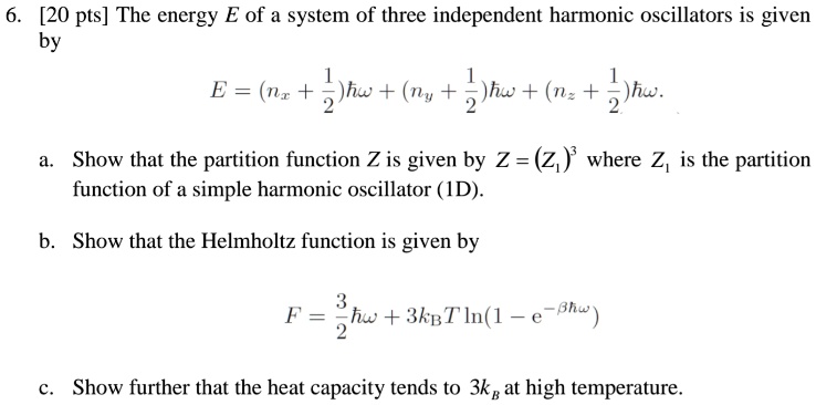 SOLVED: The energy E of a system of three independent harmonic oscillators is given by E = (nx ...